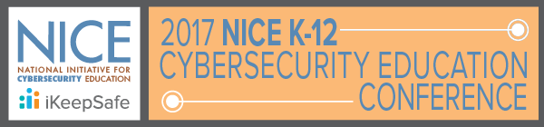 NICE K-12 Cybersecurity Education Conference – iKeepSafe